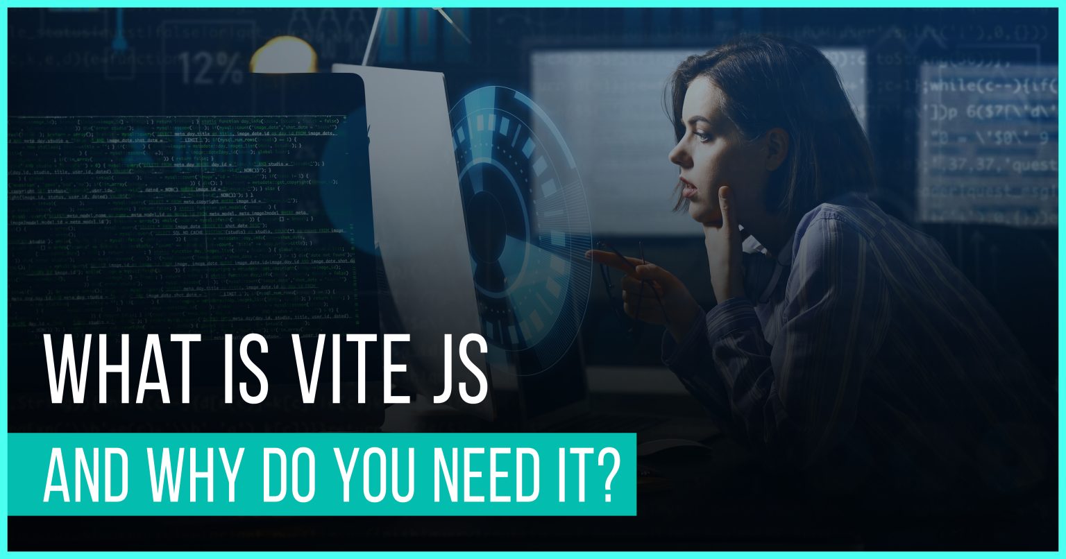 What Is Vite JS | Vite JS Development